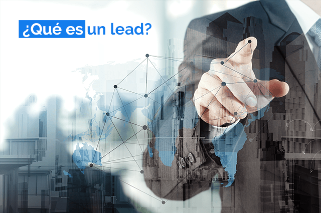 ¿Qué es un lead? - Distrito K