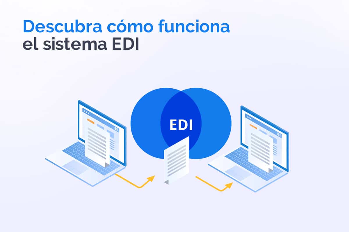 EDI, ¿cómo funciona el Intercambio Electrónico de Datos? - TeamSystem ...