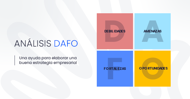 Análisis DAFO: Elabore una buena estrategia empresarial - TeamSystem ...