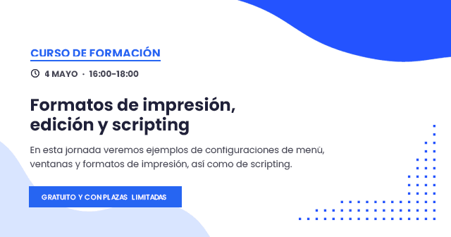 Webinar: Formatos de impresión, edición y scripting - Distrito K