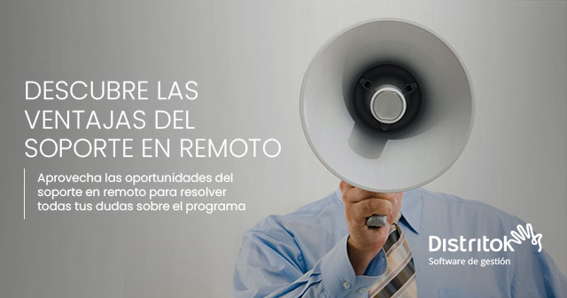 Descubre las ventajas del soporte en remoto! | Distrito K